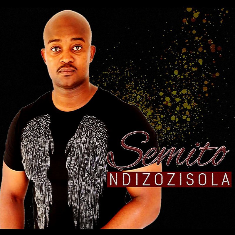 Semito - Ndizozisola Lyrics | Musixmatch