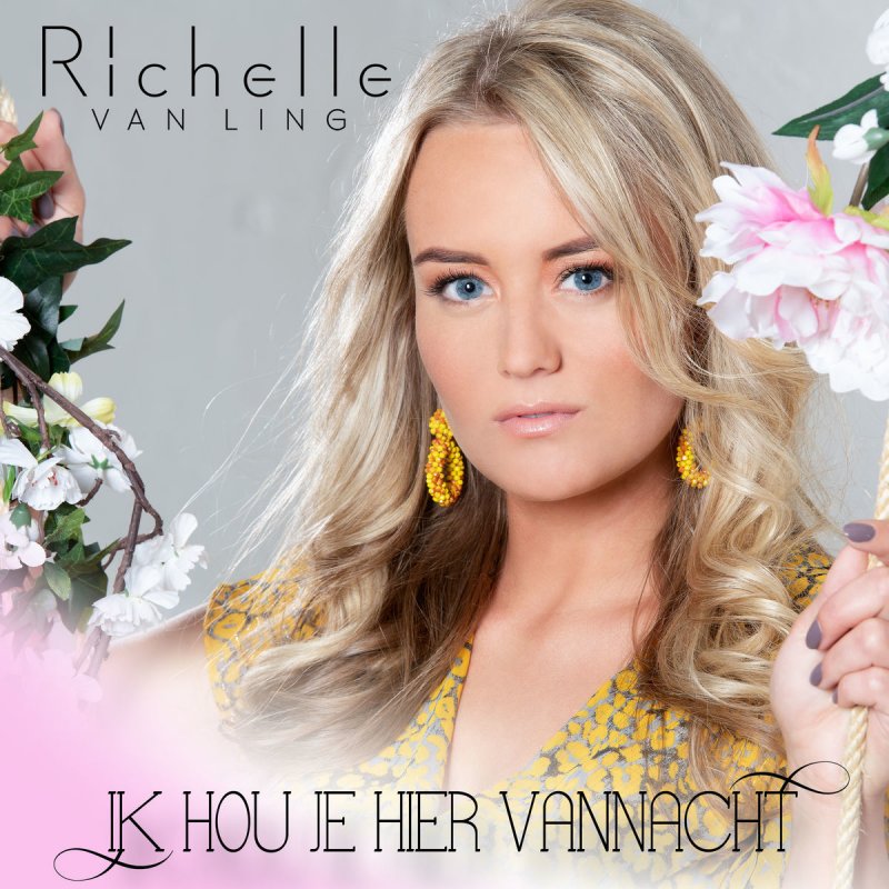 Richelle Van Ling - Ik Hou Je Hier Vannacht Lyrics | Musixmatch