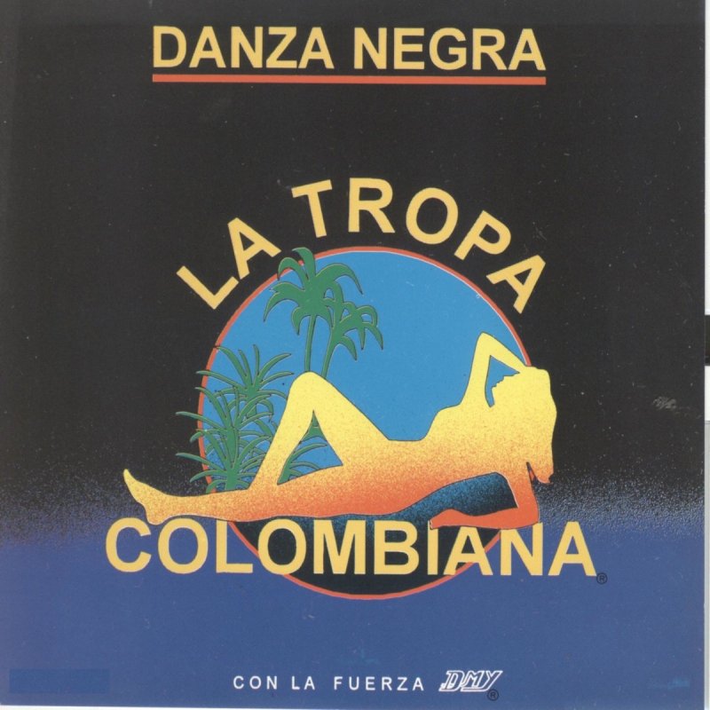 Letra de Danza Negra de La Tropa Colombiana | Musixmatch