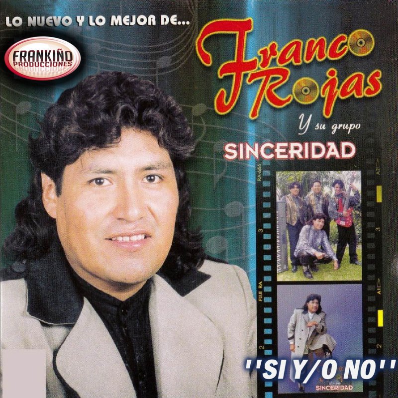 Letra de Cuando Volverás Amor de Franco Rojas y su Grupo Sinceridad ...