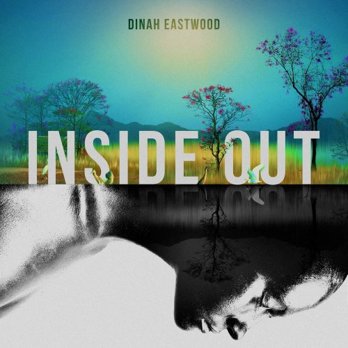 Dinah Eastwood - Inside Out lyrics | Musixmatch