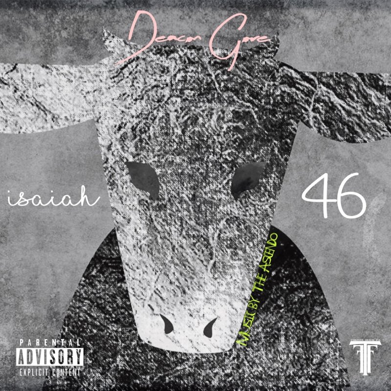 Letra de Isaiah 46 de Deacon Gore | Musixmatch