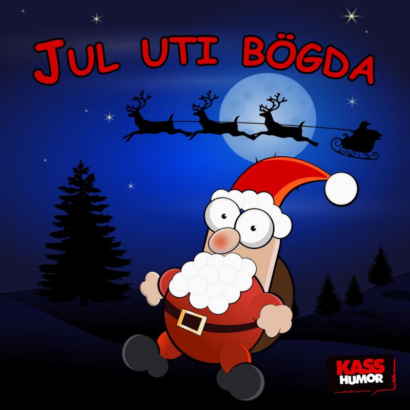 Kass Humor - Jul uti bögda Lyrics | Musixmatch