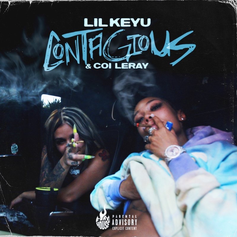 lil keyu feat. Coi Leray - Contagious Lyrics | Musixmatch