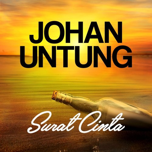 Johan Untung - Surat Cinta lyrics | Musixmatch