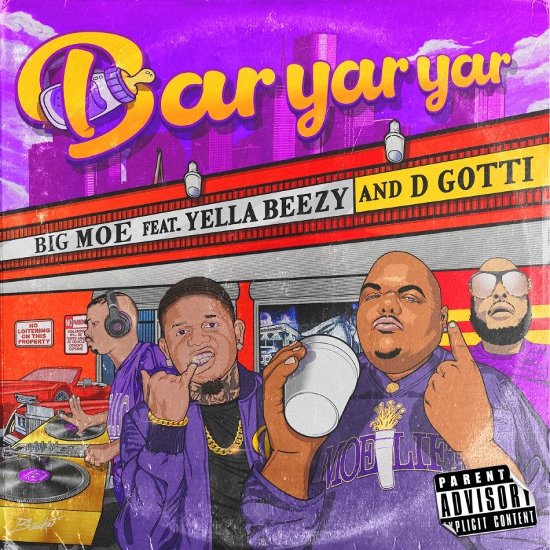 Big Moe feat. Yella Beezy & D-Gotti - Bar Yar Yar Lyrics | Musixmatch