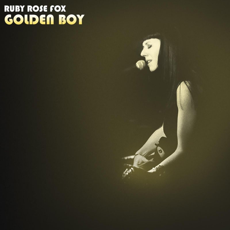 Letra de Golden Boy de Ruby Rose Fox | Musixmatch