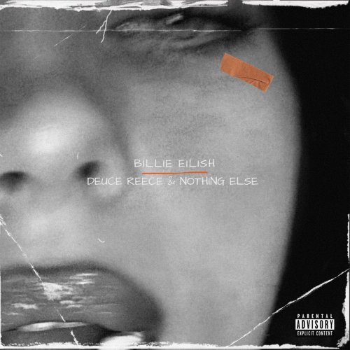 Nothing Else, Deuce Reece - Letras de Billie Eilish | Musixmatch
