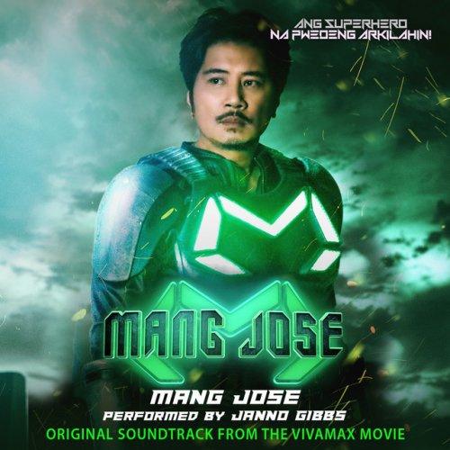 Janno Gibbs - Mang Jose - Original Soundtrack from the Vivamax Movie lyrics | Musixmatch