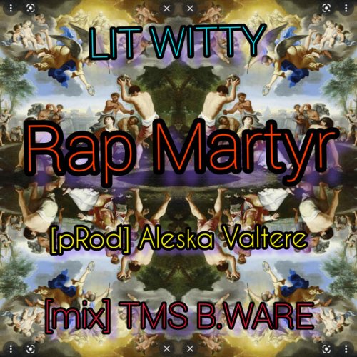 LIT WITTY - Rap Martyr Lyrics | Musixmatch