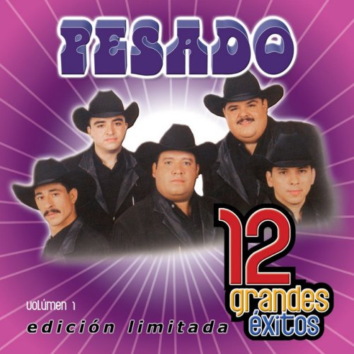 Paroles de l'album 12 Grandes exitos Vol. 1 par Pesado | Musixmatch