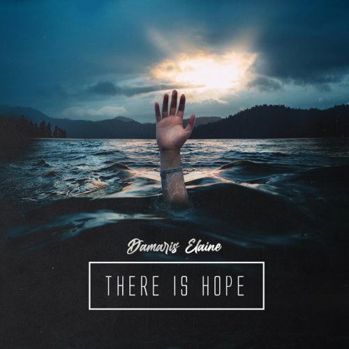 Damaris Elaine - There is Hope Lyrics | Musixmatch