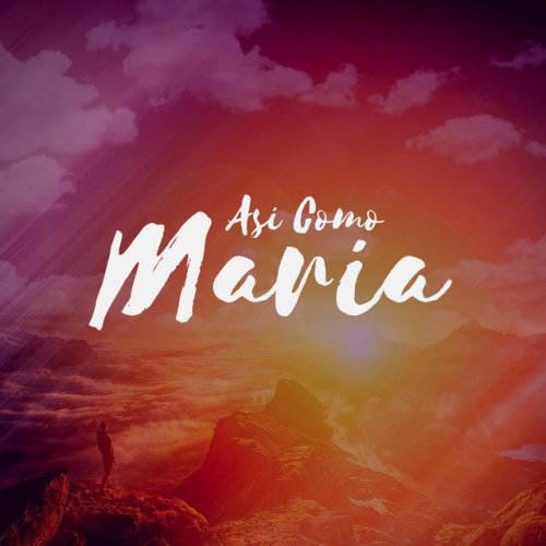 Letra de Así Como María de Danny Sepulveda | Musixmatch