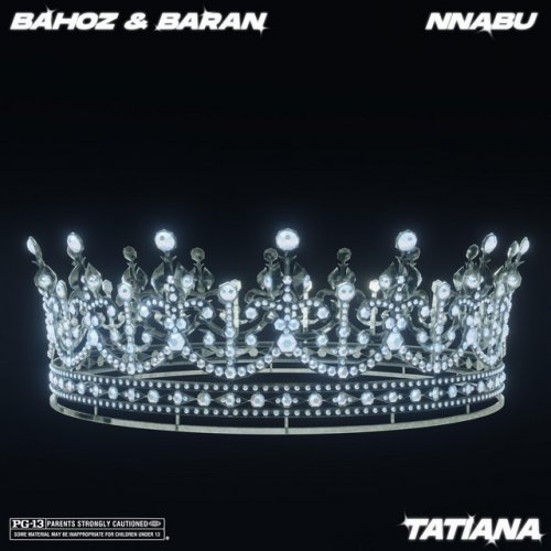 Bahoz & Baran feat. Nnabu - Tatiana Lyrics | Musixmatch