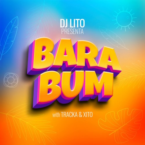 Letra de BaraBum de DJ LITO feat. TRACKA & XITO | Musixmatch Letra de BaraBum de DJ LITO feat. TRACKA & XITO | Musixmatch