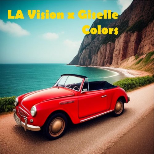 LA Vision, Giselle - Colors lyrics | Musixmatch