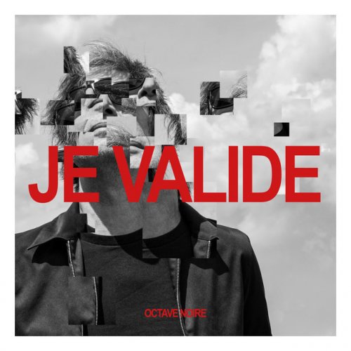 Octave Noire - Je valide (Edit) Lyrics | Musixmatch