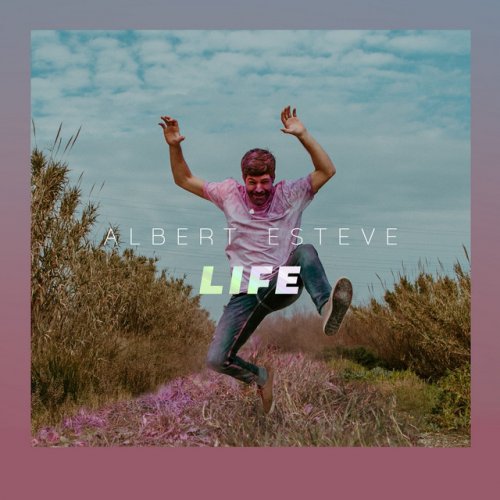 Albert Esteve - Life Lyrics | Musixmatch