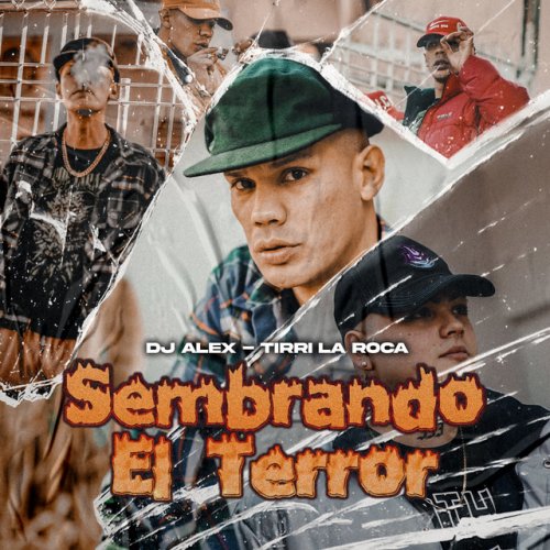 DJ Alex feat. Tirri La Roca - Sembrando el Terror Lyrics | Musixmatch