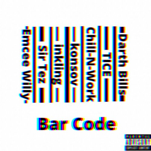 Letra De Bar Code feat TICE Chill N Work Konsov Sir Tez Inkling letra-de-bar-code-feat-tice-chill-n-work-konsov-sir-tez-inkling