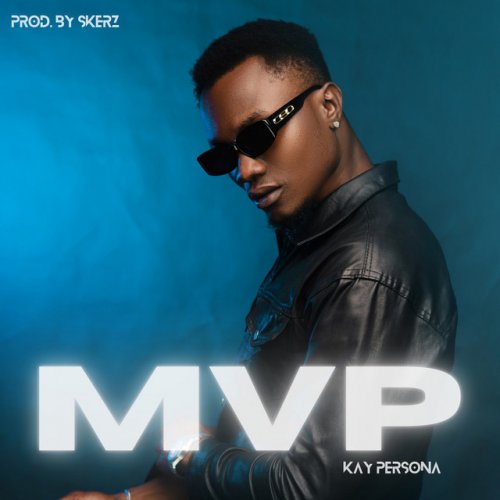 Letra de MVP de Kay Persona | Musixmatch