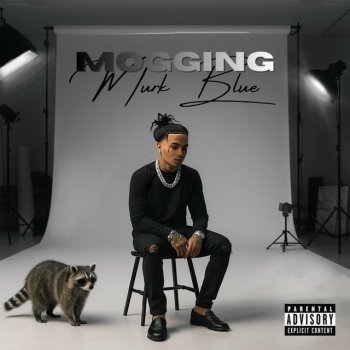 Murk Blue - Mogging lyrics | Musixmatch