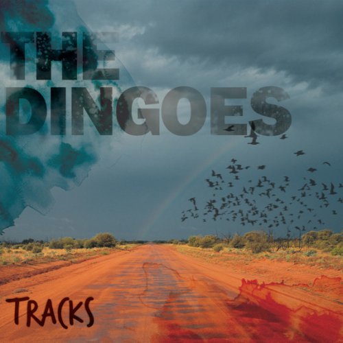 The Dingoes - Blue Sanctuary Lyrics | Musixmatch