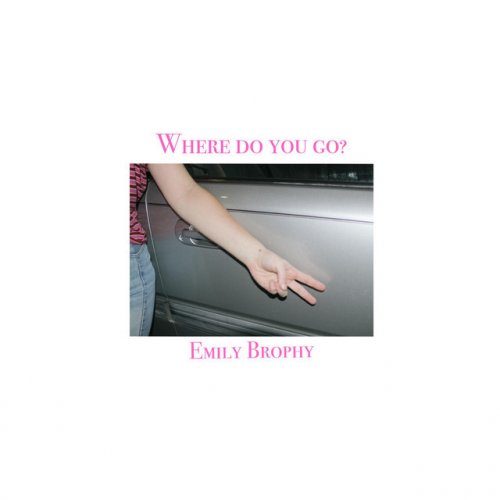 Letra de Where Do You Go? de Emily Brophy | Musixmatch