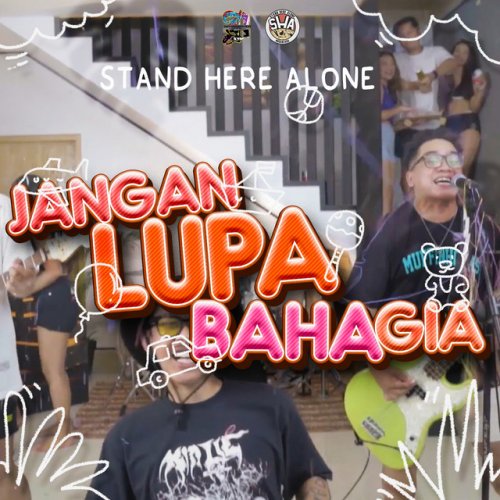 Stand Here Alone Jangan Lupa Bahagia Lyrics Musixmatch