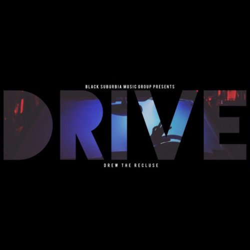 Letra de Drive de Drew the Recluse | Musixmatch