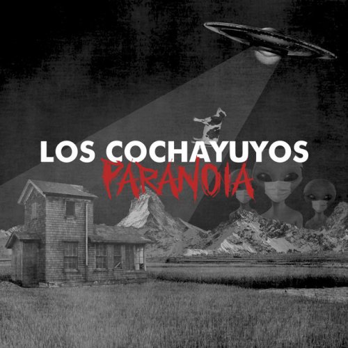 Los Cochayuyos - PARANOIA lyrics | Musixmatch