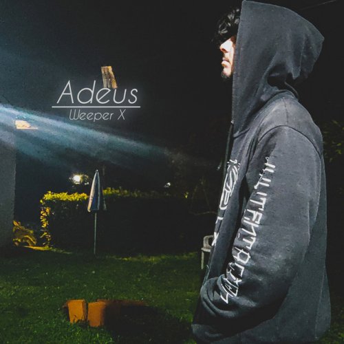 Weeper X - Adeus Lyrics | Musixmatch