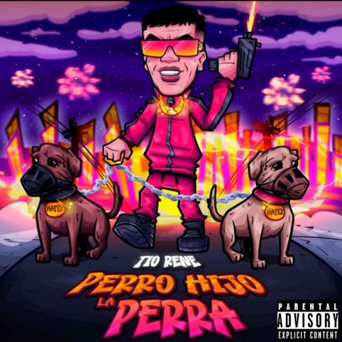 Letra de Perro Hijo la Perra de Tio Rene | Musixmatch