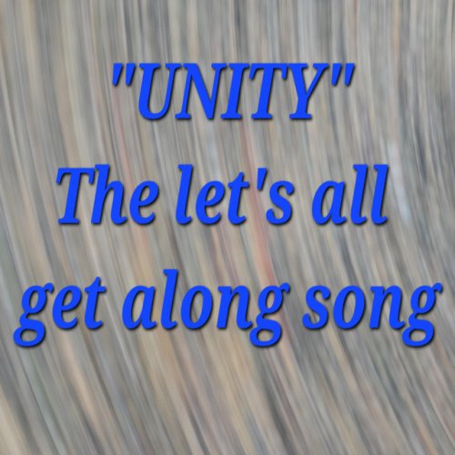Mikey Berk - UNITY - the let's all get along song Lyrics | Musixmatch
