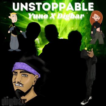 UNSTOPPABLE by DigBar album lyrics | Musixmatch