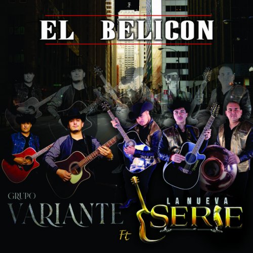 Letra de El Belicon de Grupo Variante feat. La Nueva Serie | Musixmatch