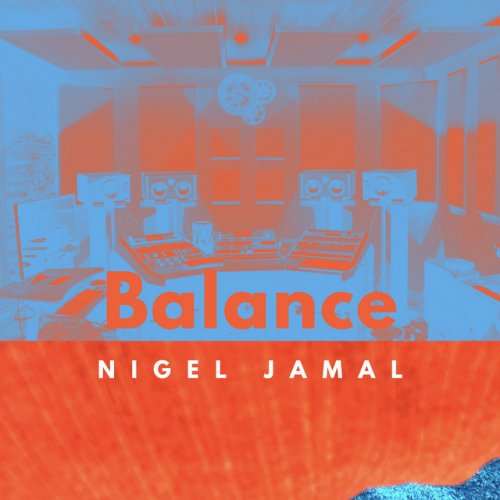 Nigel Jamal - Balance lyrics | Musixmatch