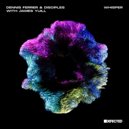 Letra de Whisper (with James Yuill) de Dennis Ferrer feat. Disciples ... Letra de Whisper (with James Yuill) de Dennis Ferrer feat. Disciples ...