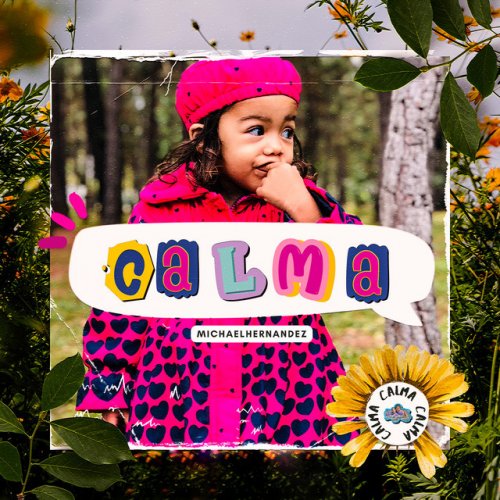 Michael Hernandez - Calma Lyrics | Musixmatch