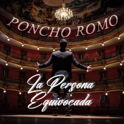 Letra de La Persona Equivocada de Poncho Romo | Musixmatch