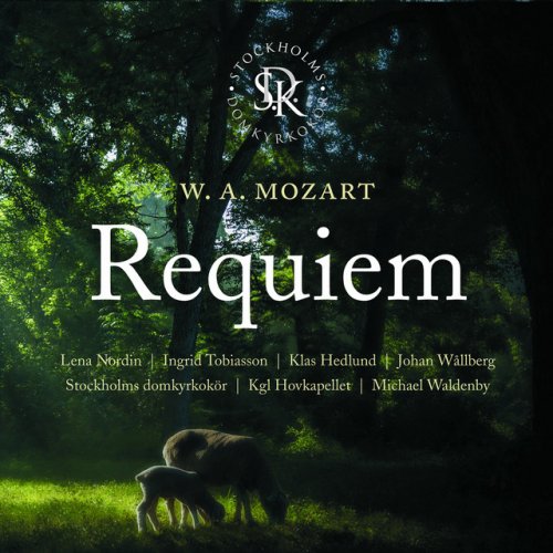Wolfgang Amadeus Mozart, Stockholms Domkyrkokör, Michael Waldenby ...
