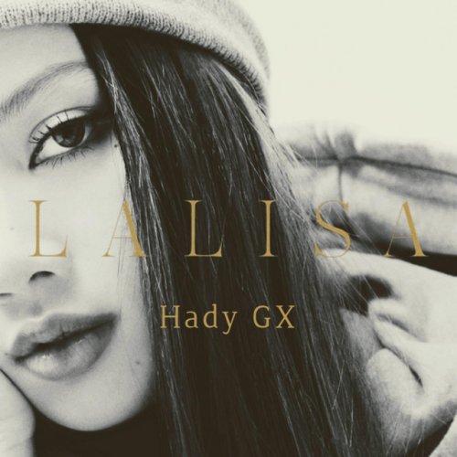 Hady GX, Lisa - Lalisa (Remix) lyrics | Musixmatch