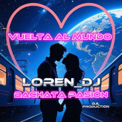 Letra de LOREN_DJ - VUELTA AL MUNDO | Musixmatch