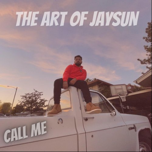 The Art of Jaysun - Call me lyrics | Musixmatch