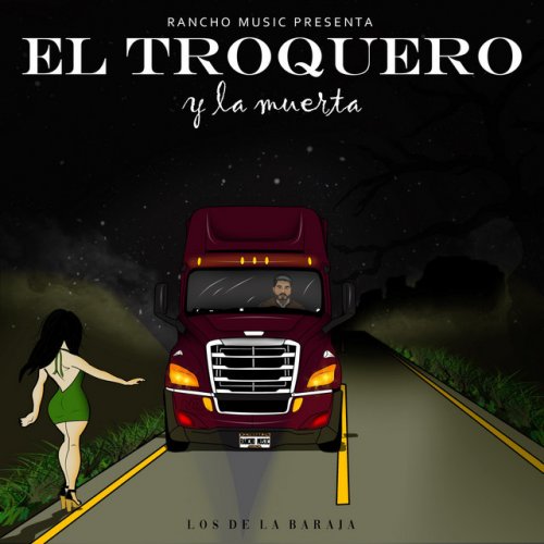 Letra de Los de la Baraja - El Troquero y la Muerta | Musixmatch