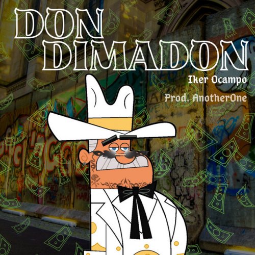 Iker Ocampo - Don Dimadon testo | Musixmatch