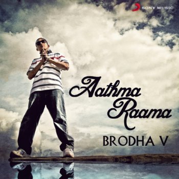 Brodha V - Aathma Raama Lyrics | Musixmatch