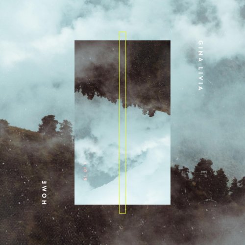 Letra de Gina Livia - Home | Musixmatch