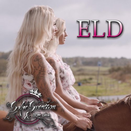 Sofie Svensson & Dom Där - Eld paroles | Musixmatch