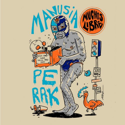 Muchos Libre - Manusia Perak lyrics | Musixmatch
